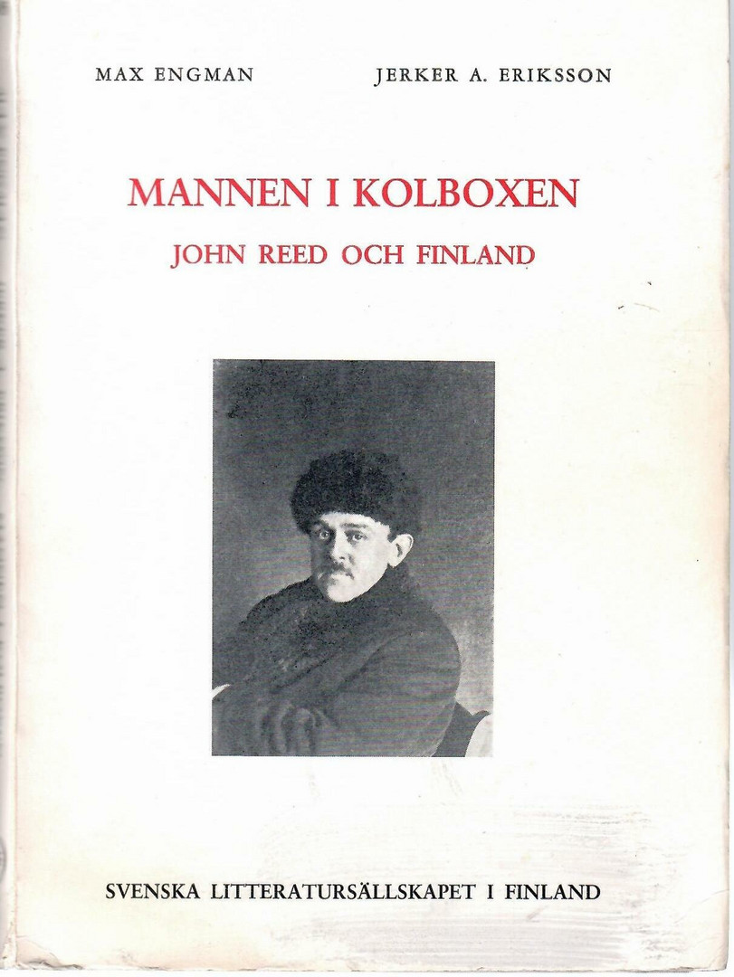 Engman, Max & Eriksson, Jerker A.: Mannen i kolboxen : John Reed och ...
