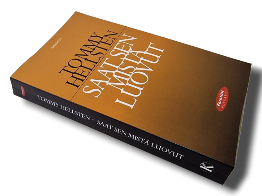 Kirja (Saat Sen Mistä Luovut - Tommy Hellsten) - Salamakauppa