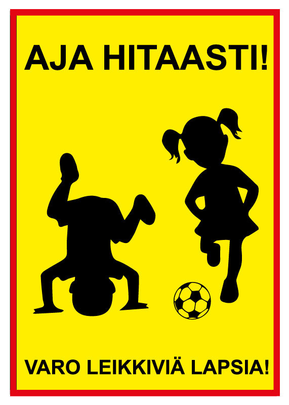 Aja Hitaasti Varo leikkiviä lapsia kyltti - Tarramaa