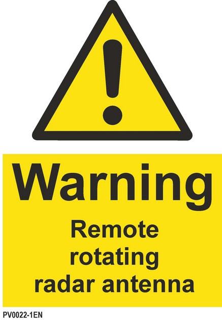 Warning! Remote rotating radar antenna - Hazard signs - Imo signs ...