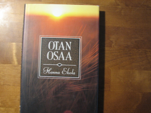 Otan osaa, Hanna Ekola - Kihniön Kukka ja Kirja Oy