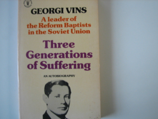 Three Generations of Suffering, Georgi Vins - Kihniön Kukka ja Kirja Oy